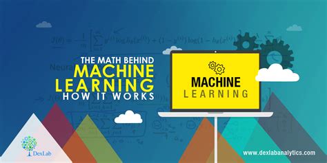 The Math Behind Machine Learning How It Works