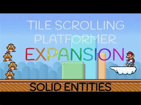 Tile Scrolling Platformer Expansion Solid Entities YouTube