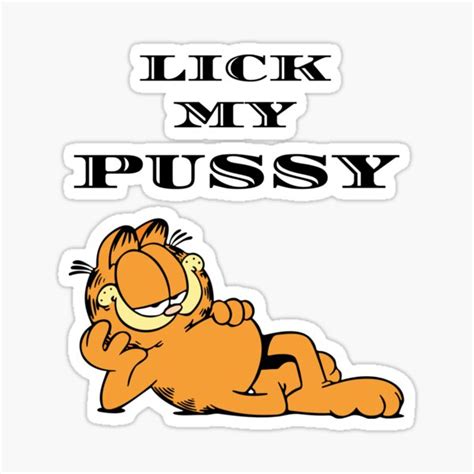 Lick My Pussy Garfield Cat Cartoon Illustration Sticker For Sale By Topmerchz Redbubble