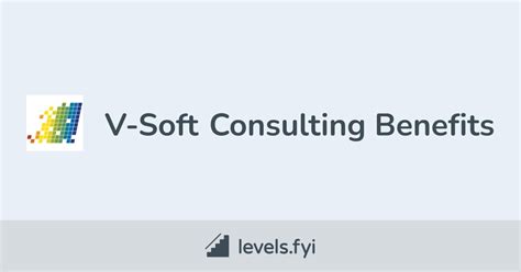 V Soft Consulting Employee Perks And Benefits Levels Fyi