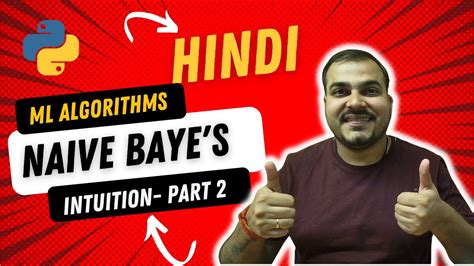 Hindi Naive Bayes Machine Learning Algorithm Indepth Inution Part 2