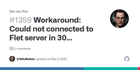 Workaround Could Not Connected To Flet Server In 30 Seconds · Issue