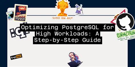 optimizing postgresql for high workloads a step by step guide hemaks expert tutorials and code