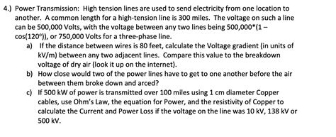 Solved Power Transmission High Tension Lines Are Used Chegg Com