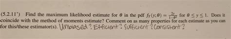 answered 1 02 5 2 11 find the maximum likelihood estimate for in