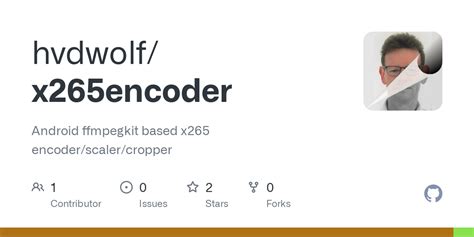 GitHub Hvdwolf X265encoder Android Ffmpegkit Based X265 Encoder