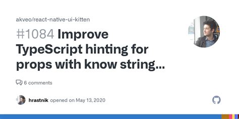 Improve TypeScript Hinting For Props With Know String Literals Issue