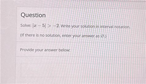 Solved Questionsolve X 5 2 ﻿write Your Solution In