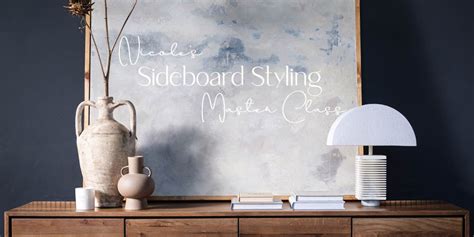 Sideboard Styling How To Style A Sideboard Pavilion Broadway