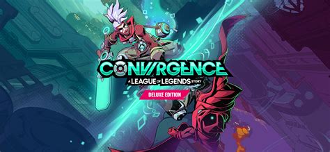 Convergence A League Of Legends Story™ Deluxe Edition Gog Database