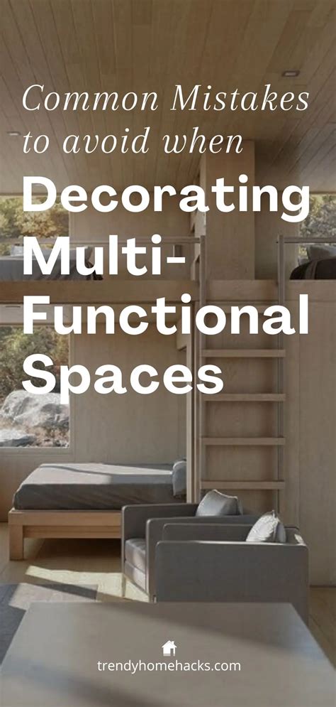 how to avoid common mistakes when decorating multi functional spaces