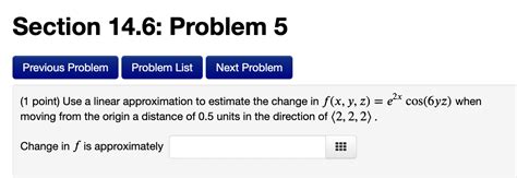 Solved Point Use A Linear Approximation To Estimate The Chegg
