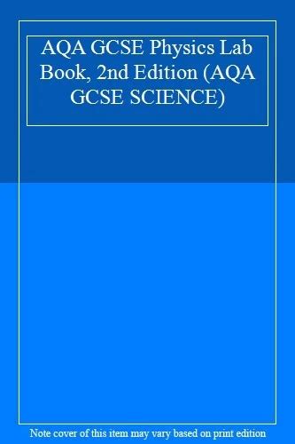Aqa Gcse Physics Lab Book 2nd Edition Aqa Gcse Science Used Very Good Boo £1 64 Picclick Uk