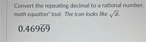 Convert The Repeating Decimal To A Rational Number