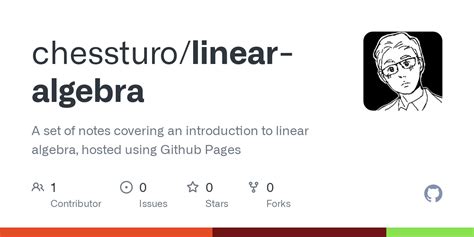Github Chessturo Linear Algebra A Set Of Notes Covering An Introduction To Linear Algebra