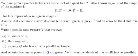 Solved Your Are Given A Pointer Reference To The Root Of A