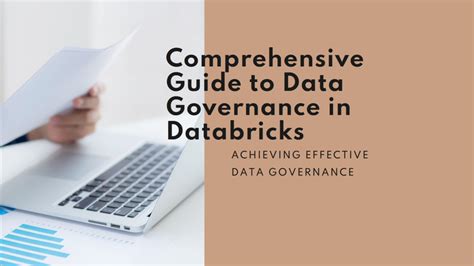 Achieving Data Governance In Databricks A Comprehensive Guide