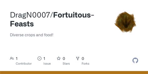 Github Dragn0007fortuitous Feasts Diverse Crops And Food