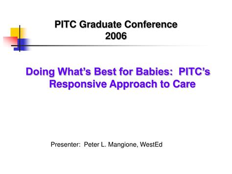 Ppt Pitc Graduate Conference 2006 Powerpoint Presentation Free