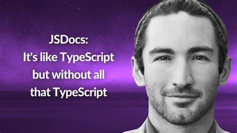 JSDocs It S Like TypeScript But Without All That TypeScript Austin