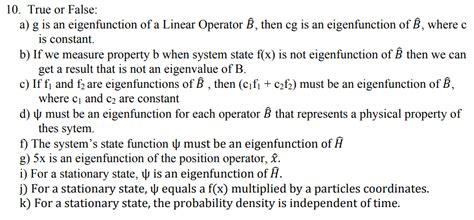 Solved True Or False A G Is An Eigenfunction Of A Chegg