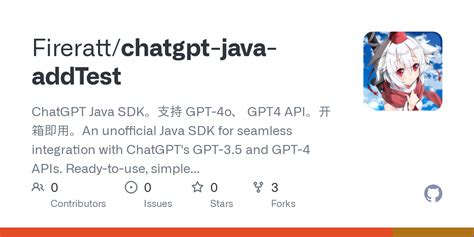 Github Firerattchatgpt Java Addtest Chatgpt Java Sdk。支持 Gpt 4o