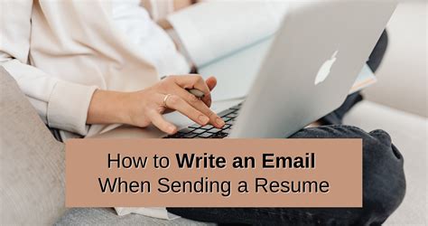 what to write in an email when sending a resume [ examples and tips