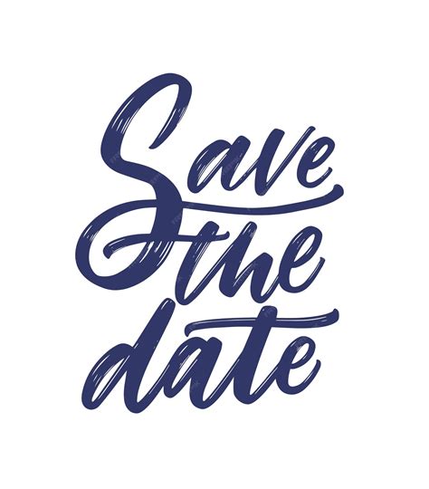 Premium Vector Save The Date Phrase Or Message Written With Fancy Cursive Calligraphic Font Or