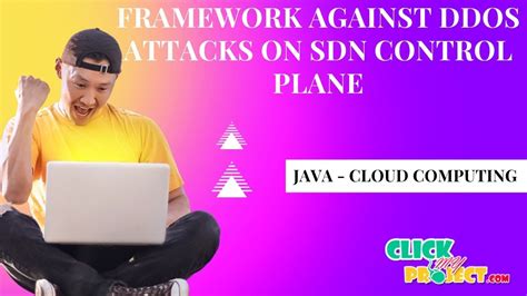 Java Cloud Computing Projects Ddos Attacks On Sdn Control Plane Clickmyproject Youtube