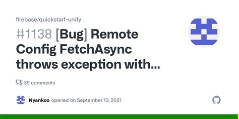 [bug] remote config fetchasync throws exception with timespan · issue 1138 · firebase