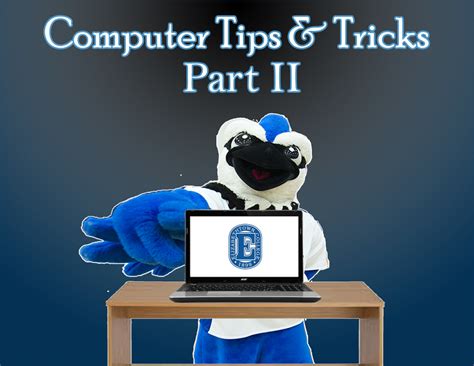 Computer Tips And Tricks Part II Elizabethtown College ITS Blog