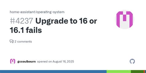 Upgrade To 16 Or 16 1 Fails · Issue 4237 · Home Assistant Operating System · Github