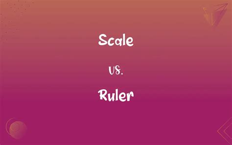 Scale Vs Ruler Whats The Difference