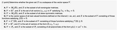 solved 1 ﻿point ﻿determine whether the given set s ﻿is a