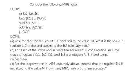 Solved Consider The Following Mips Loop Loop Slt T2