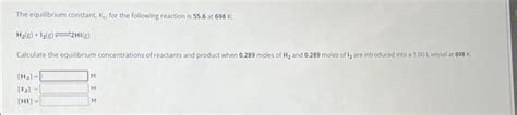 Solved The Equilibrium Constant K6 For The Following