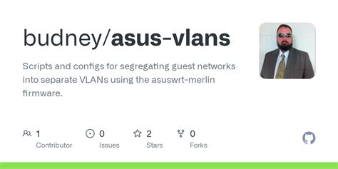 GitHub Budney Asus Vlans Scripts And Configs For Segregating Guest Networks Into Separate