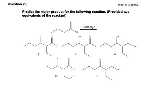 solved predict the major product for the following reaction provided