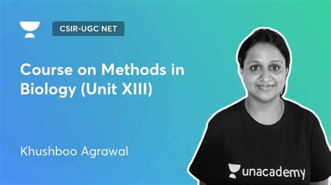 Csir Ugc Net Course On Methods In Biology Unit Xiii By Unacademy