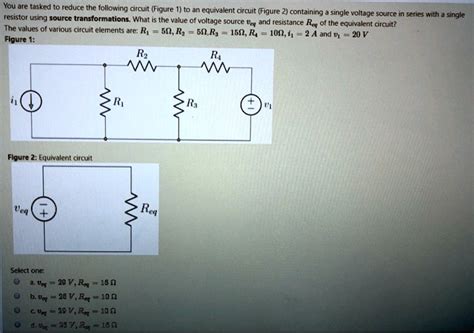 Solved You Are Tasked To Reduce The Following Circuit Figure 1 To An