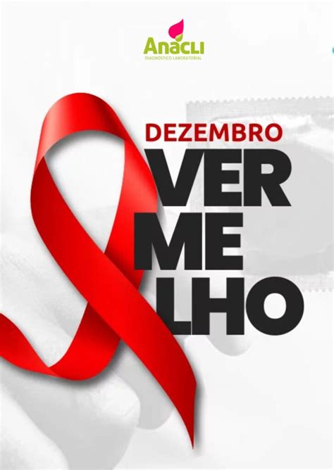 Dezembro Vermelho mês de conscientização e prevenção contra o HIV e ISTs Anacli Diagnóstico