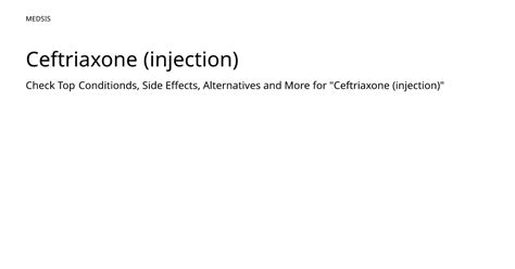 Ceftriaxone Injection Meds Is