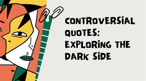 77 Controversial Quotes Exploring The Dark Side Learn Transformation