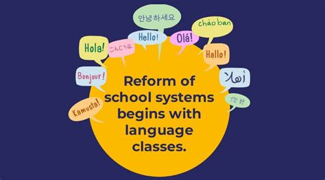 The Languages Classes And Their Power To Reform School Systems
