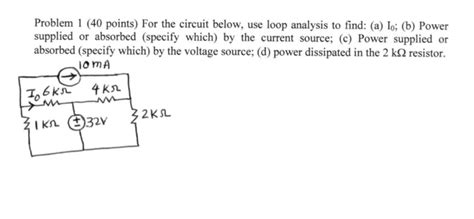 Solved Problem 1 40 Points For The Circuit Below Use Loop
