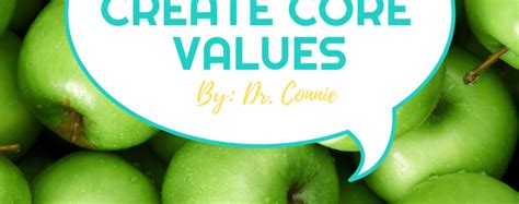 How To Create Core Values Askdrconnie