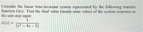 Solved Consider The Linear Time Invariant System Represented Chegg