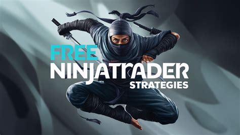 Free Ninjatrader Strategies Unlock Hidden Profits Today