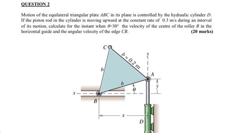 Solved Motion Of The Equilateral Triangular Plate Abc In