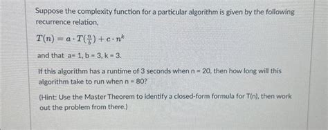 Suppose The Complexity Function For A Particular